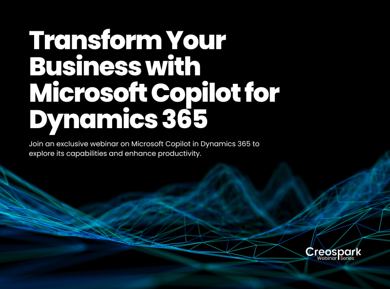 Transform Your Business With Microsoft Copilot For Dynamics 365 Creospark